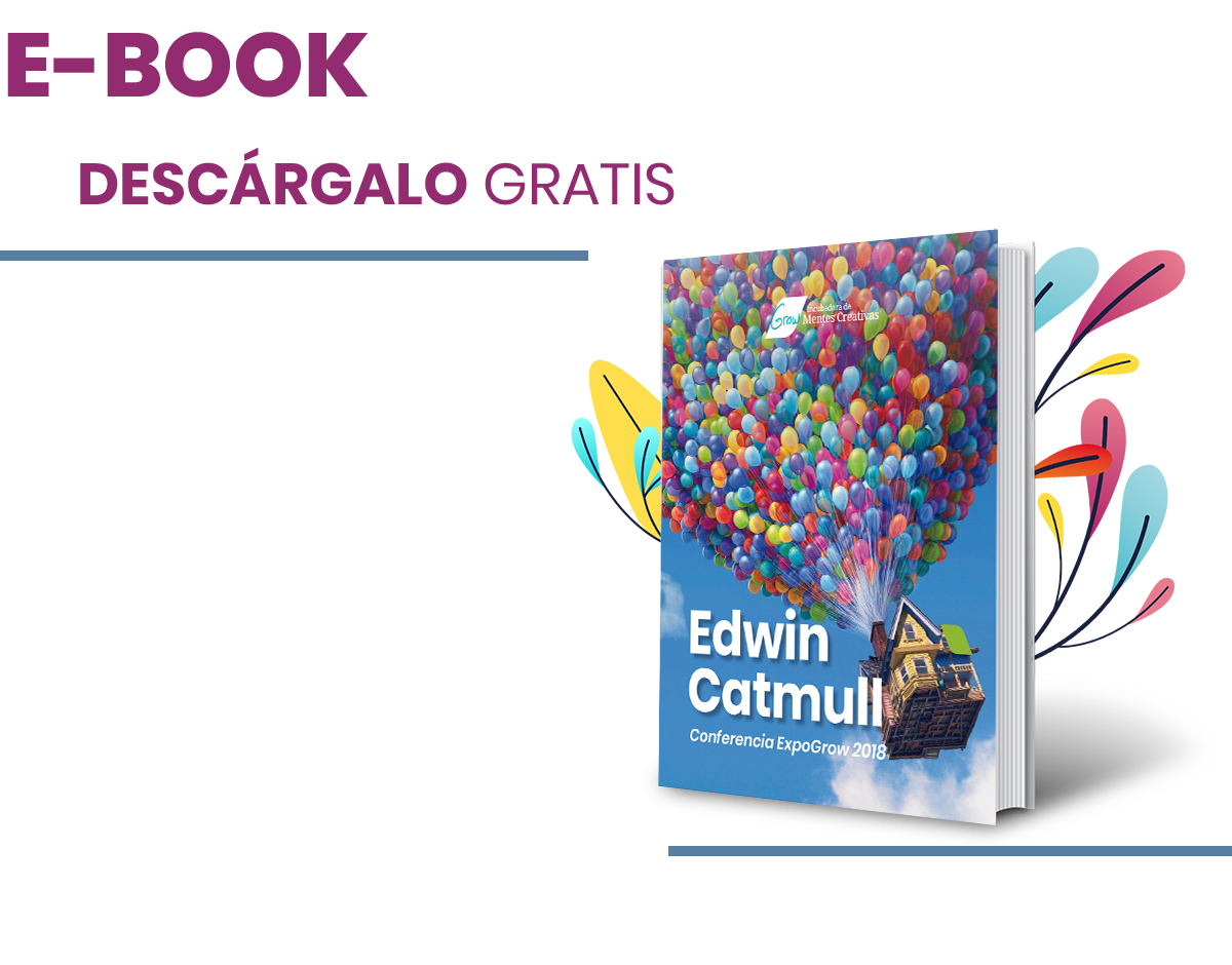 GROW | Blog - eBook Ed Catmull "nspirando al infinito y más allá
